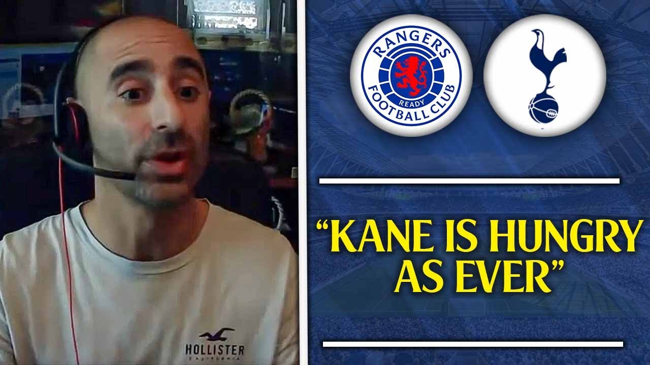 "KANE IS HUNGRY AS EVER" Rangers 1-2 Tottenham [BRIAN DAGUL FAN CAM ...