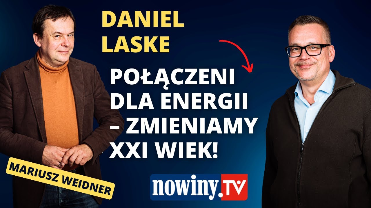 „Jesteśmy połączeni dla energii”. Daniel Laske z Neo Energy o ...