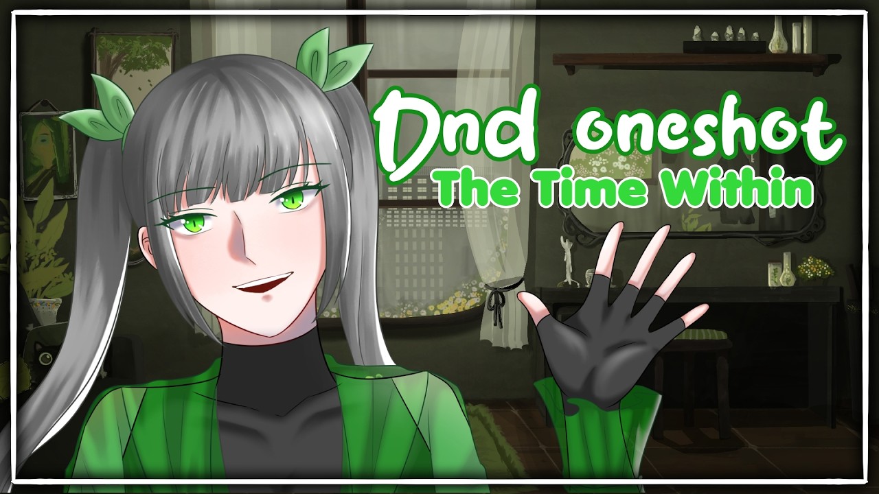 [ DND Oneshot ] The Time Within - YouTube