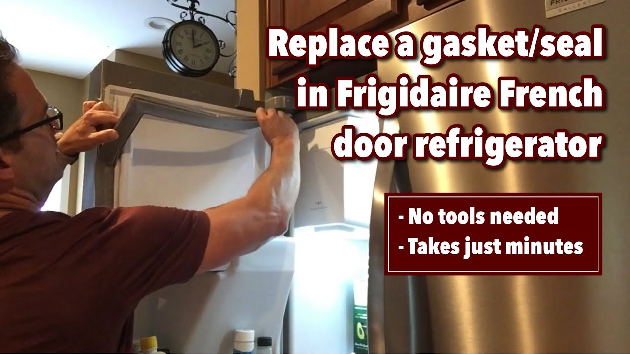 Dad Replaces Door Gasket/Seal on Frigidaire French Door Gallery ...