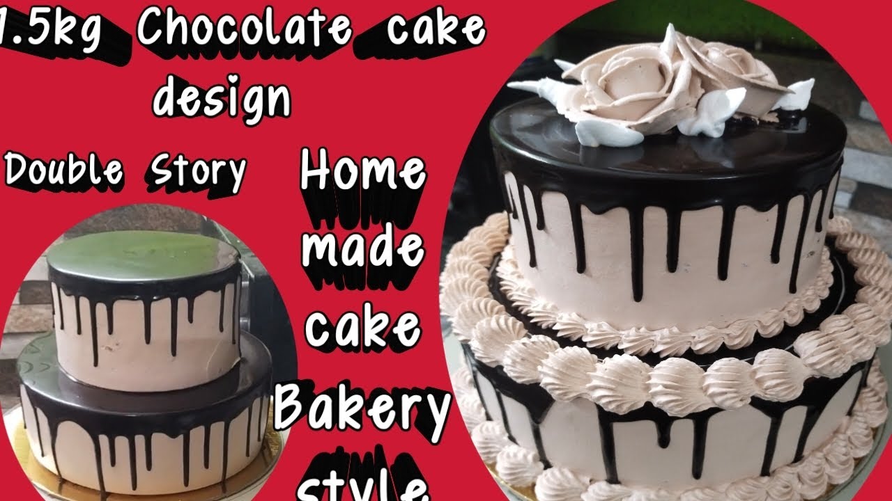 1.5Kg Chocolate cake design Double story Homemade cake Bakery style 😱# ...