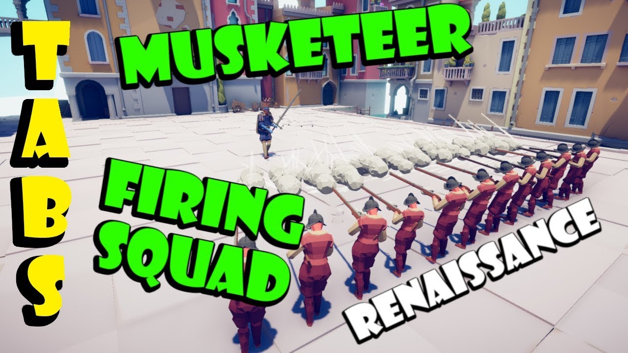 TABS | Musketeer Firing Squad | New Renaissance Update - YouTube