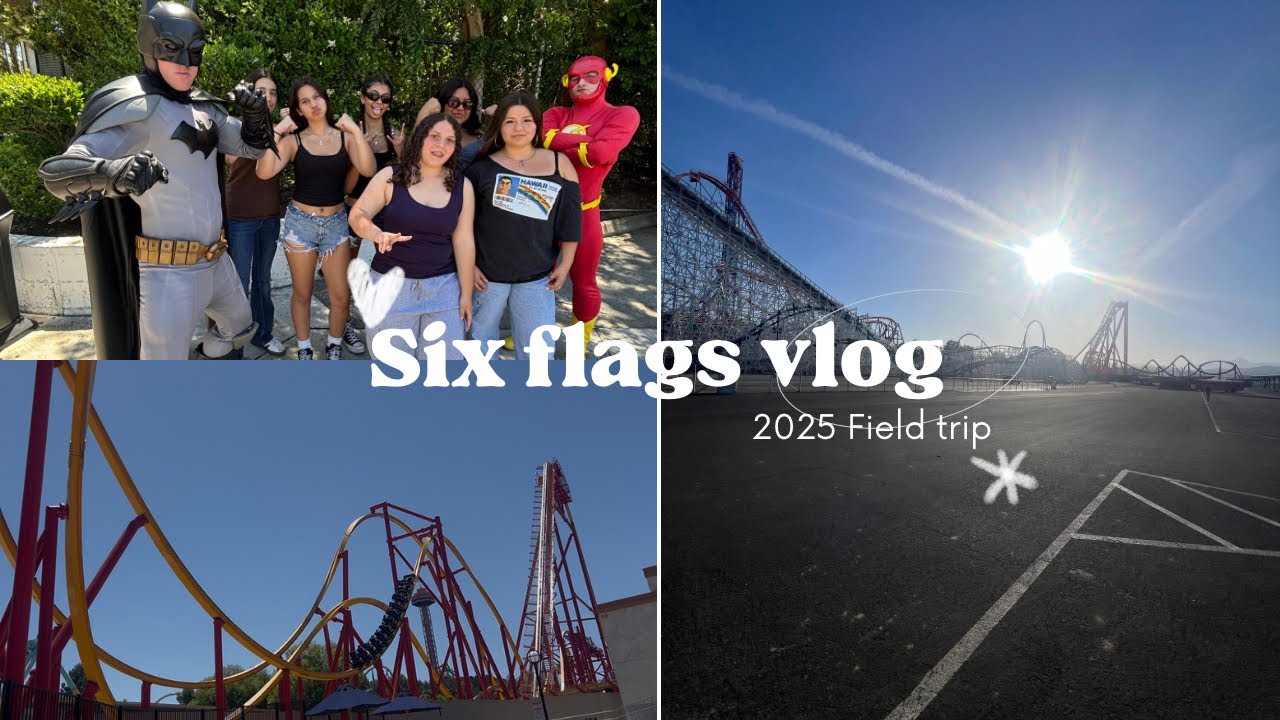 SIX FLAGS FIELD TRIP VLOG🎢🎡 - YouTube