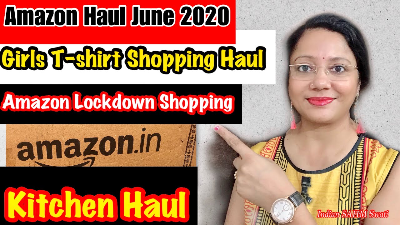 Amazon Shopping Haul/Amazon haul june 2020/Amazon Kitchen Haul/Amazon ...