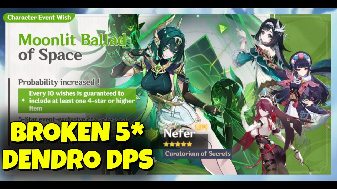 NEFER IS CRAZY! NEW 5* DENDRO DPS - Full Kit, Best Weapons, Whale & F2P ...
