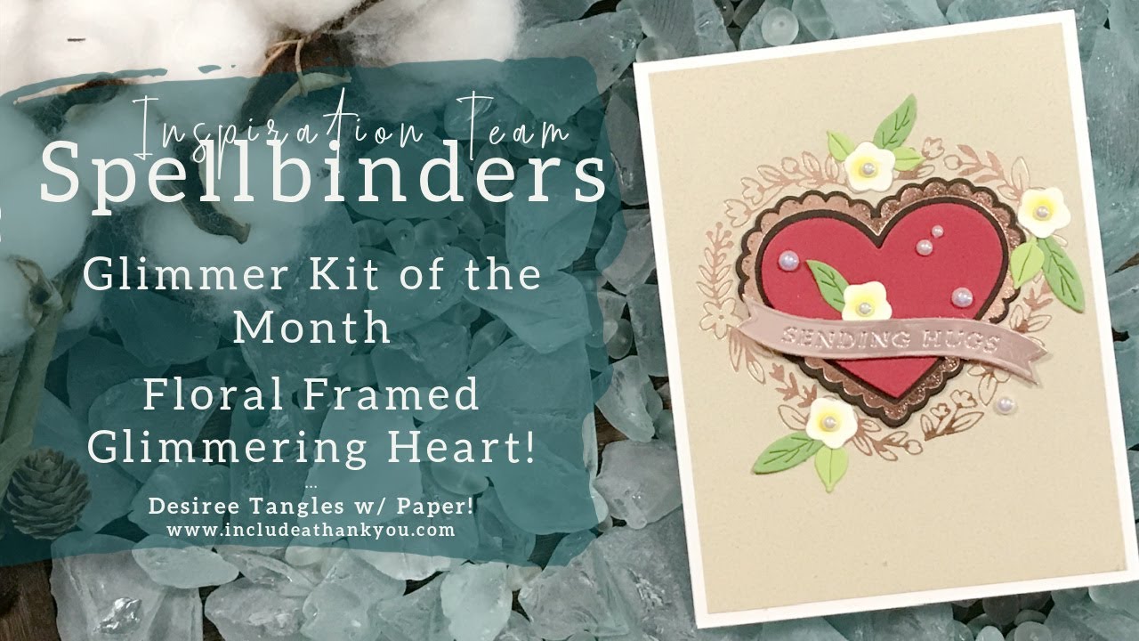 Floral Framed Glimmering Heart | Glimmer Hot Foil KOM | December 2022 ...