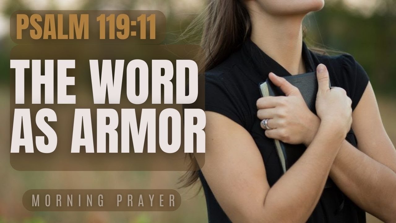 The Word as Armor: Protecting the Soul | Morning Prayer - YouTube