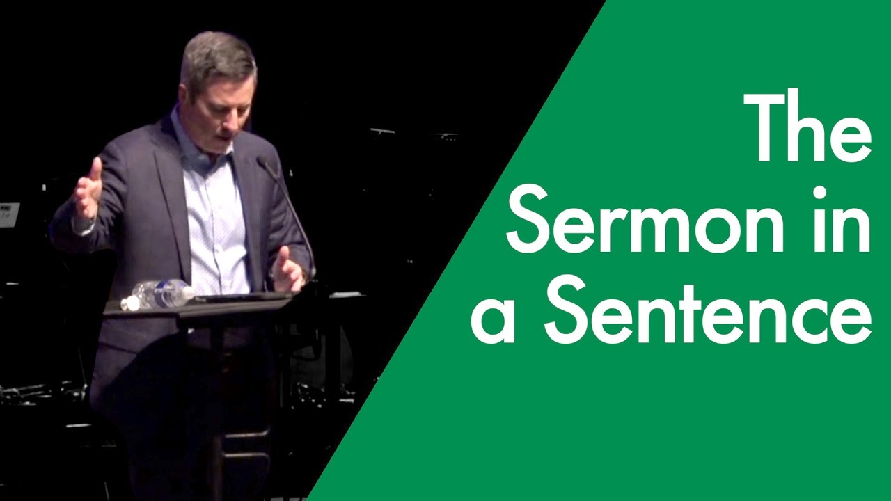 The Sermon in a Sentence - YouTube