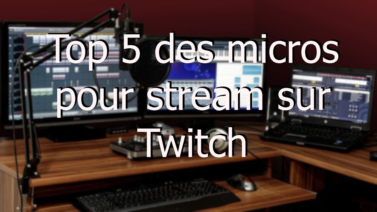 Top 5 Des meilleurs micro pour stream Twitch - YouTube