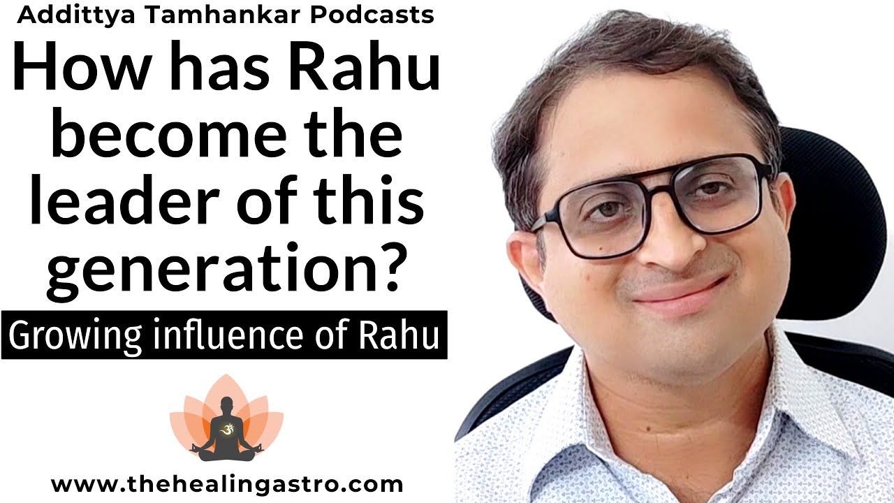How Has Rahu Become The Leader Of This Generation? | Rahu Effects In ...