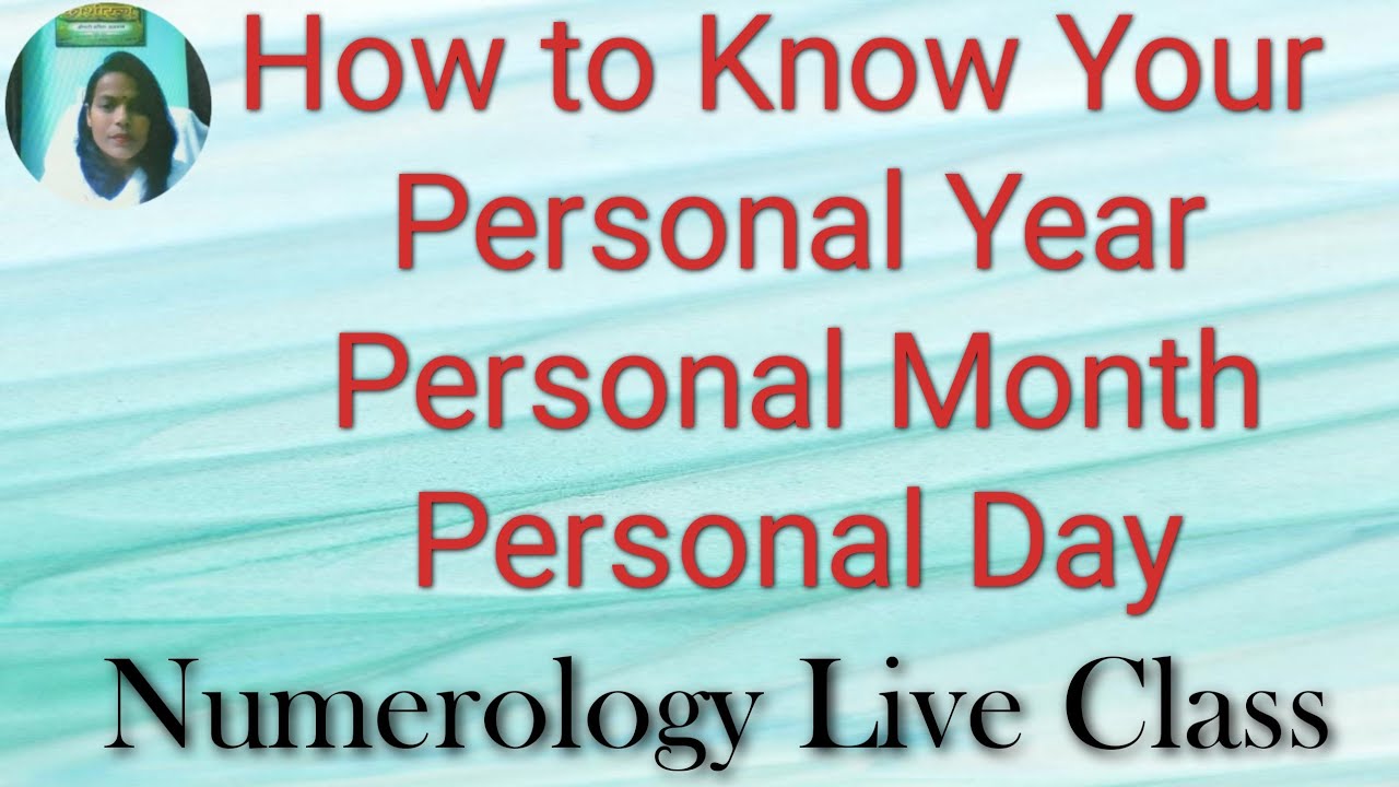 Live Class: How to know Personal Year, Personal Month and Personal date ...