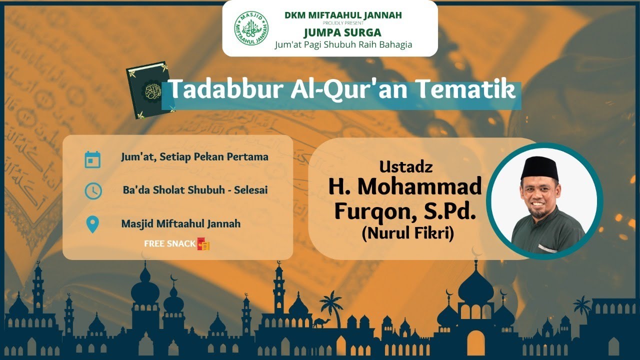 Jumpa Surga 6-9-2024 || Ust. H. Muhammad Furqon, S.Pd. || Tadabbur Al ...