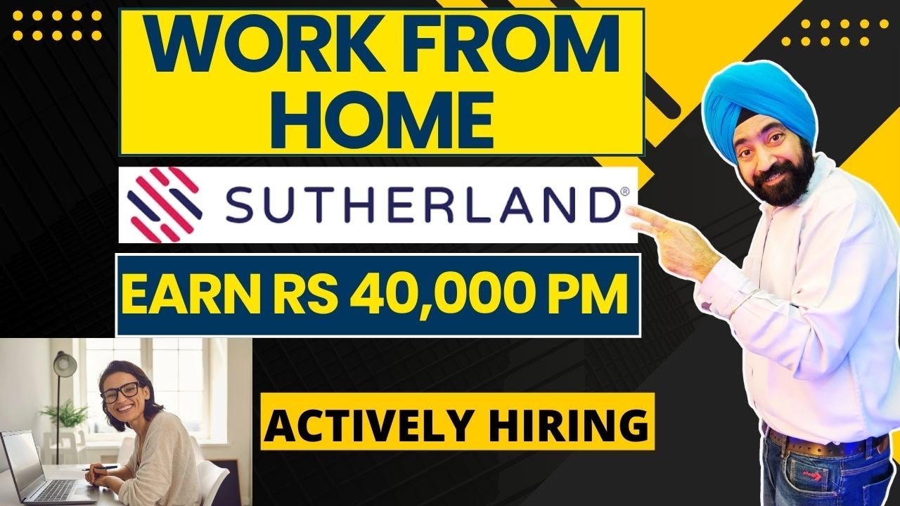 WORK FROM HOME and Earn Good Amount with Sutherland Company! - YouTube