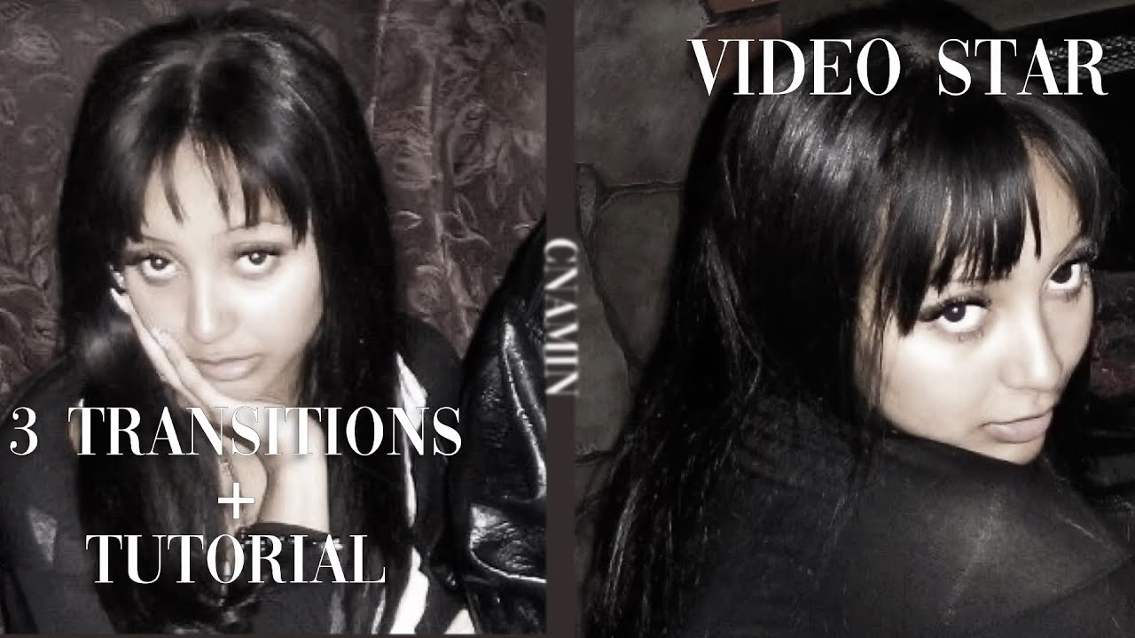 3 transitions + tutorial | VIDEO STAR | cnamin | - YouTube