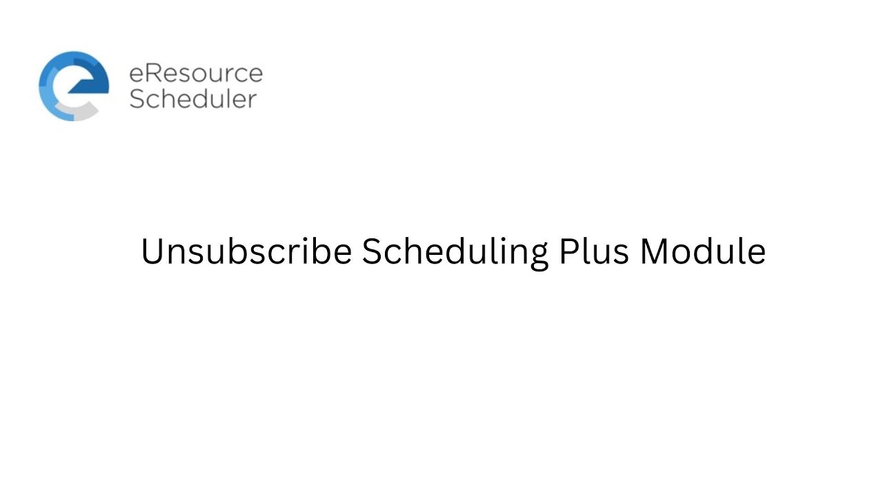 Unsubscribe Scheduling Plus Module - YouTube