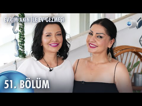 Evrim Akın ile Ev Gezmesi 51. Bölüm | Full Bölüm | Şahsenem