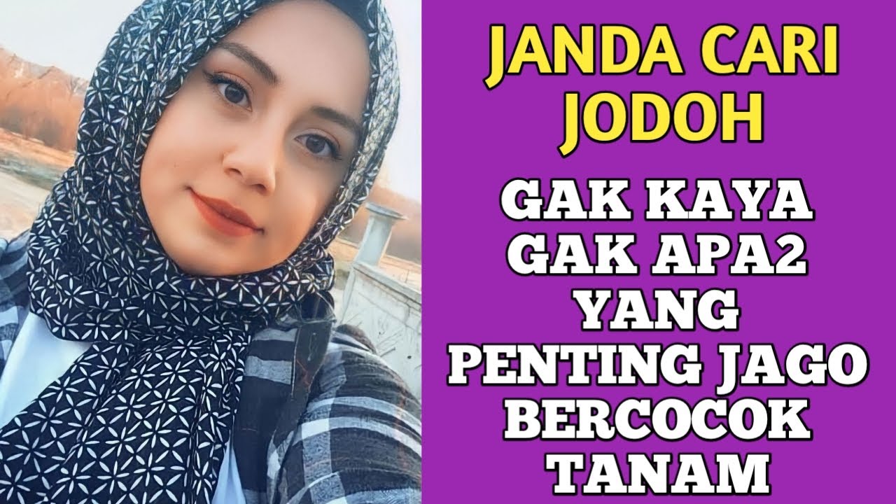 JANDA CARI PASANGAN HIDUP ! AKU SUDAH LAMA JADI JANDA APAKAH MASIH ...
