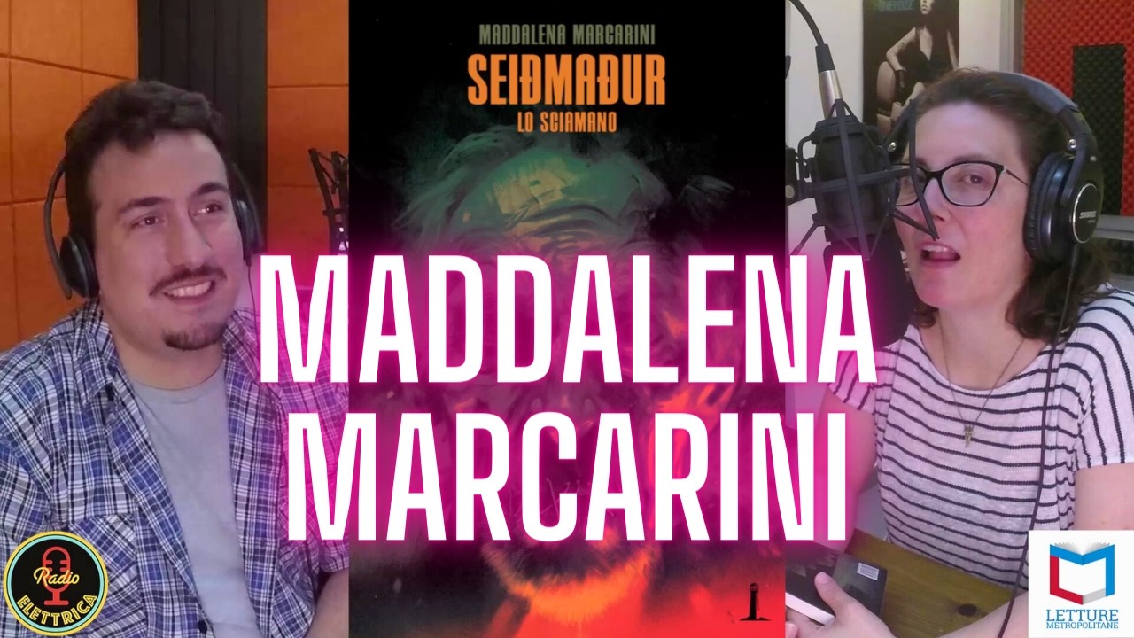 Seidmadur – Lo Sciamano | Intervista a Maddalena Marcarini | Letture ...