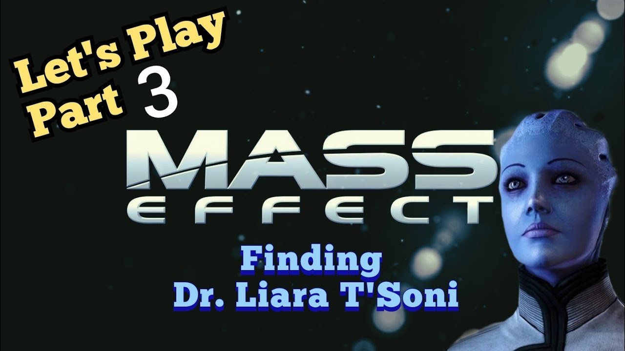 Mass Effect Playthrough Part 3. Finding Dr. T'Soni. - YouTube
