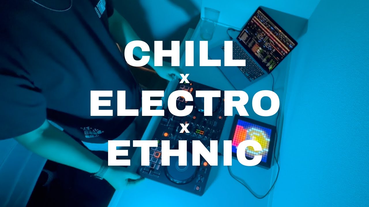 Chill electronic dance DJ Mix with ethnic inspired beats spice - 1hour ...