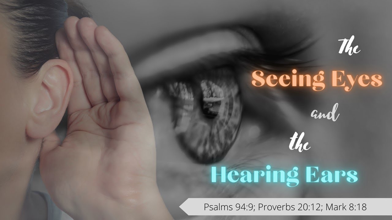 The Seeing Eyes and Hearing Ears |lifechanging.tv21 - YouTube