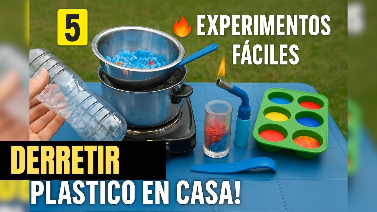 Derretí Plástico en Casa! 🔥 5 Experimentos Fáciles para Reciclar” - YouTube