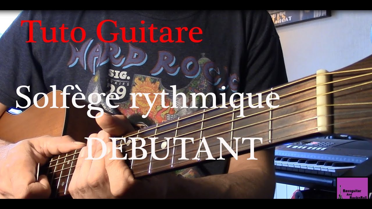 Cours de guitare - Nouveauté dans mes Vidéos - Solfège rythmique - YouTube