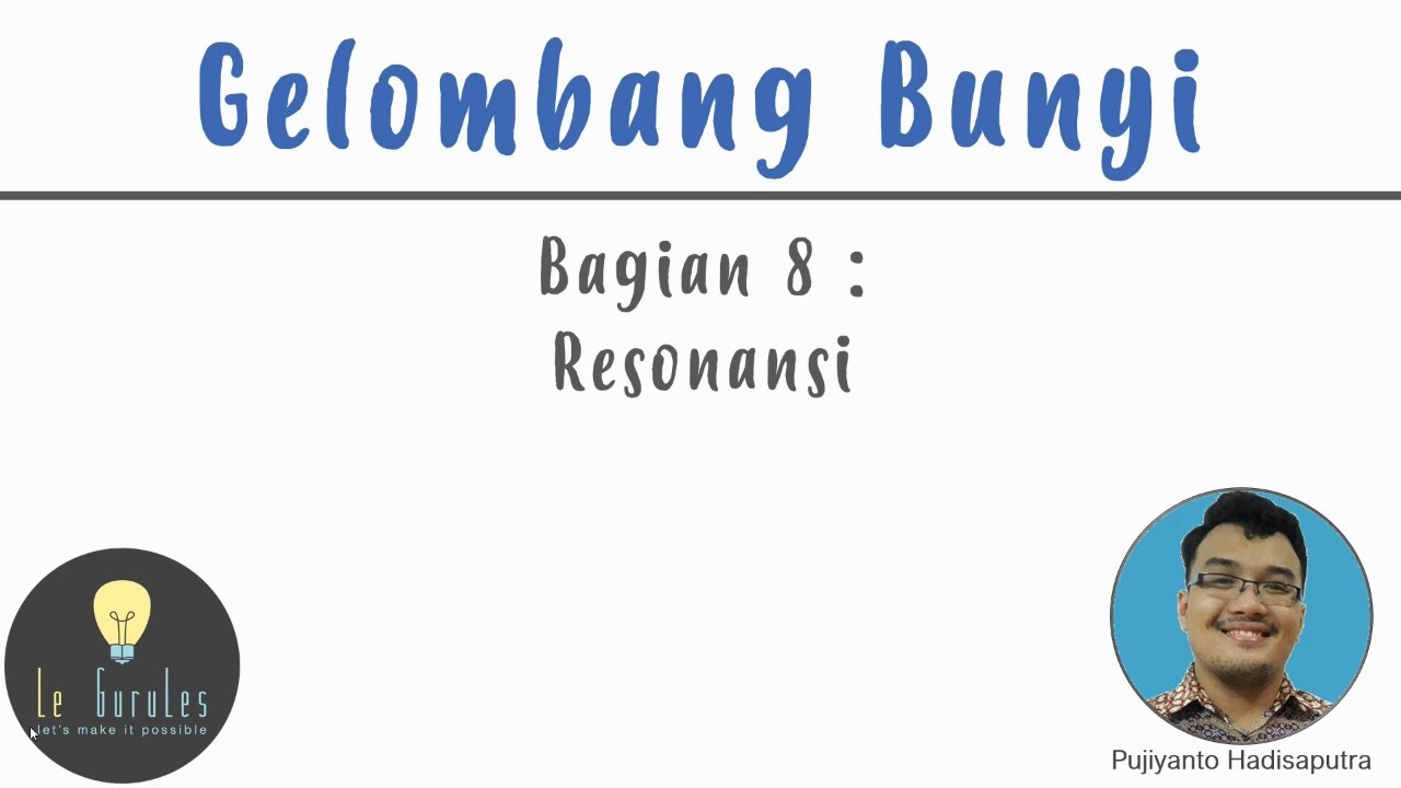 Resonansi Bunyi, Rumus Resonansi Bunyi - Part 8 Gelombang Bunyi 2023 ...