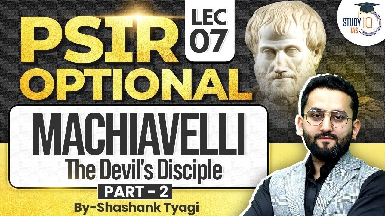 Machiavelli Explained (Part 2): Power, Statecraft & PSIR Insights | IR ...