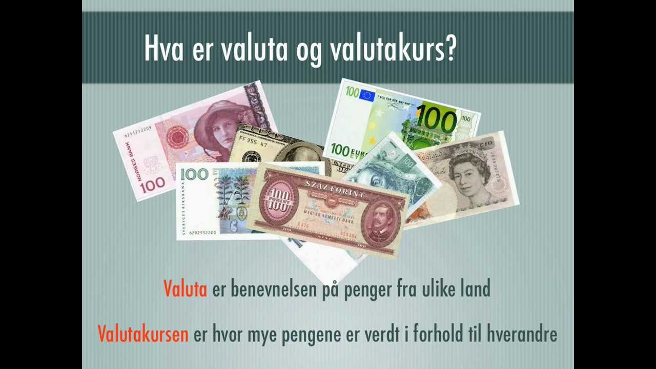 Økonomi - video 9 - utenlandsk valuta - YouTube