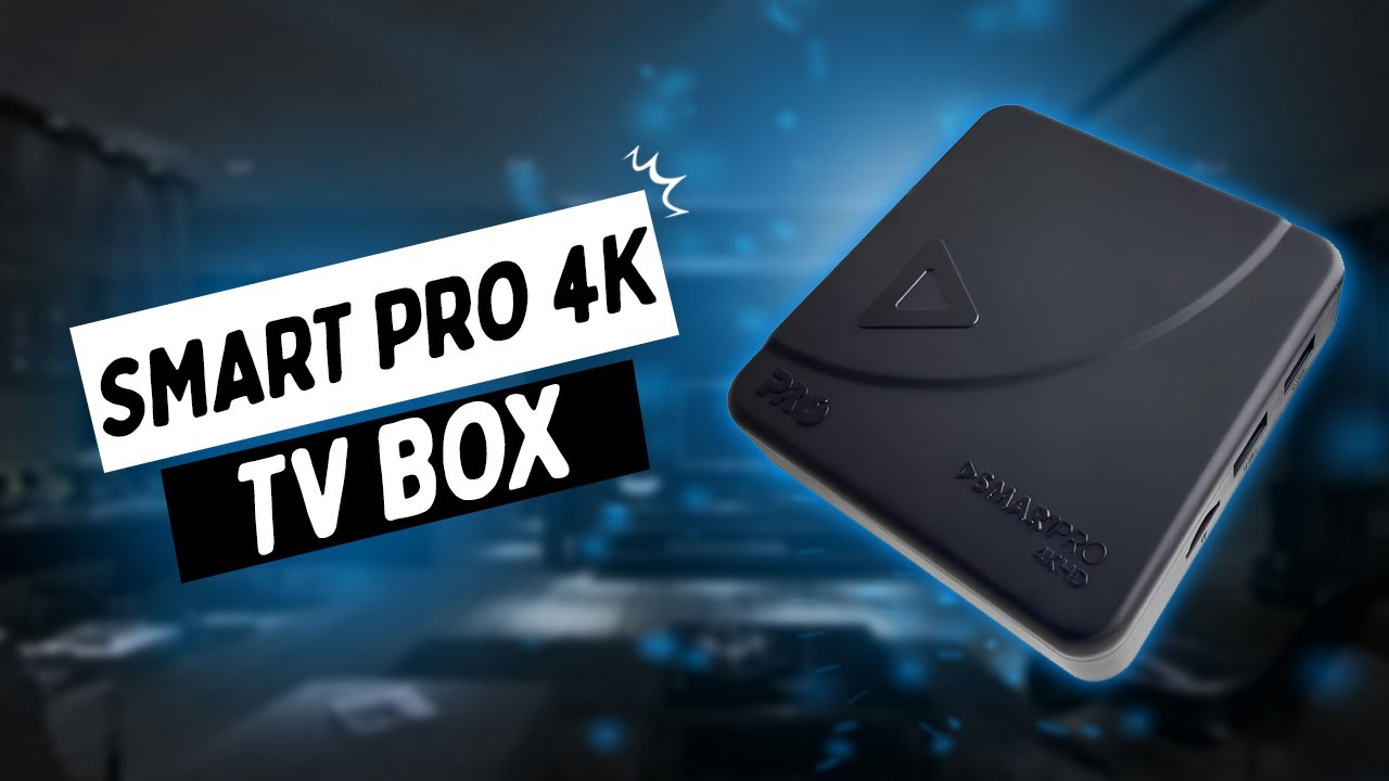 TV BOX PROELETRONIC SMART PRO 4K - YouTube