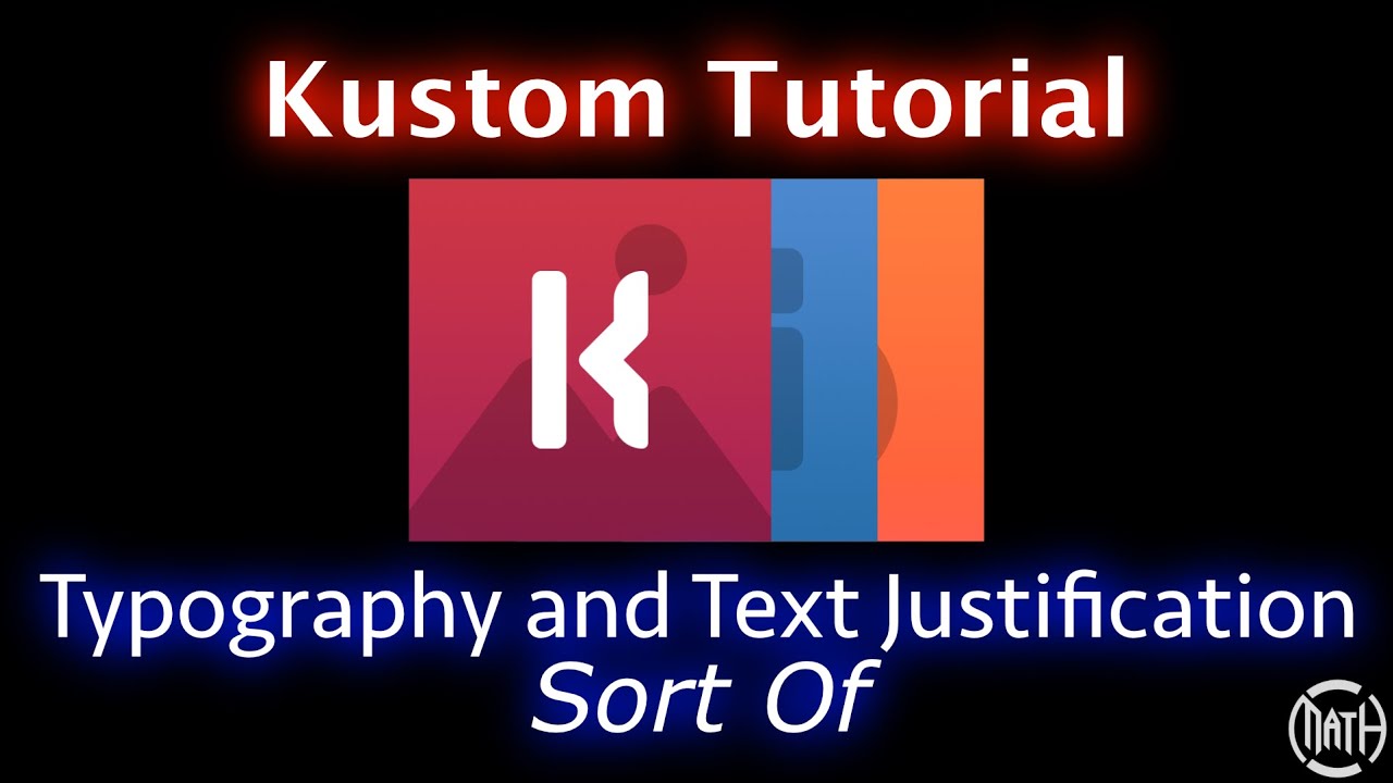 Kustom Tutorial - Typography and Text Justification (Sort Of) - YouTube