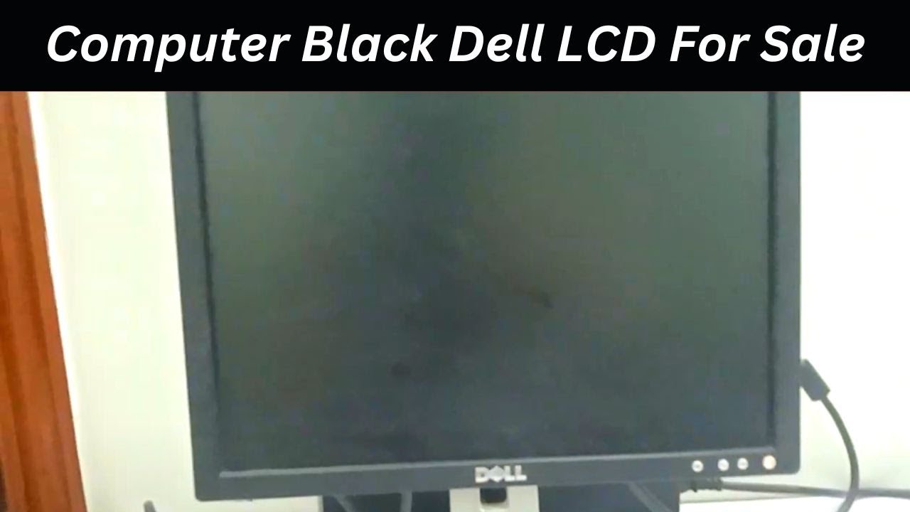 Computer 🖥️ Black Dell LCD Review and price in Pakistan - YouTube