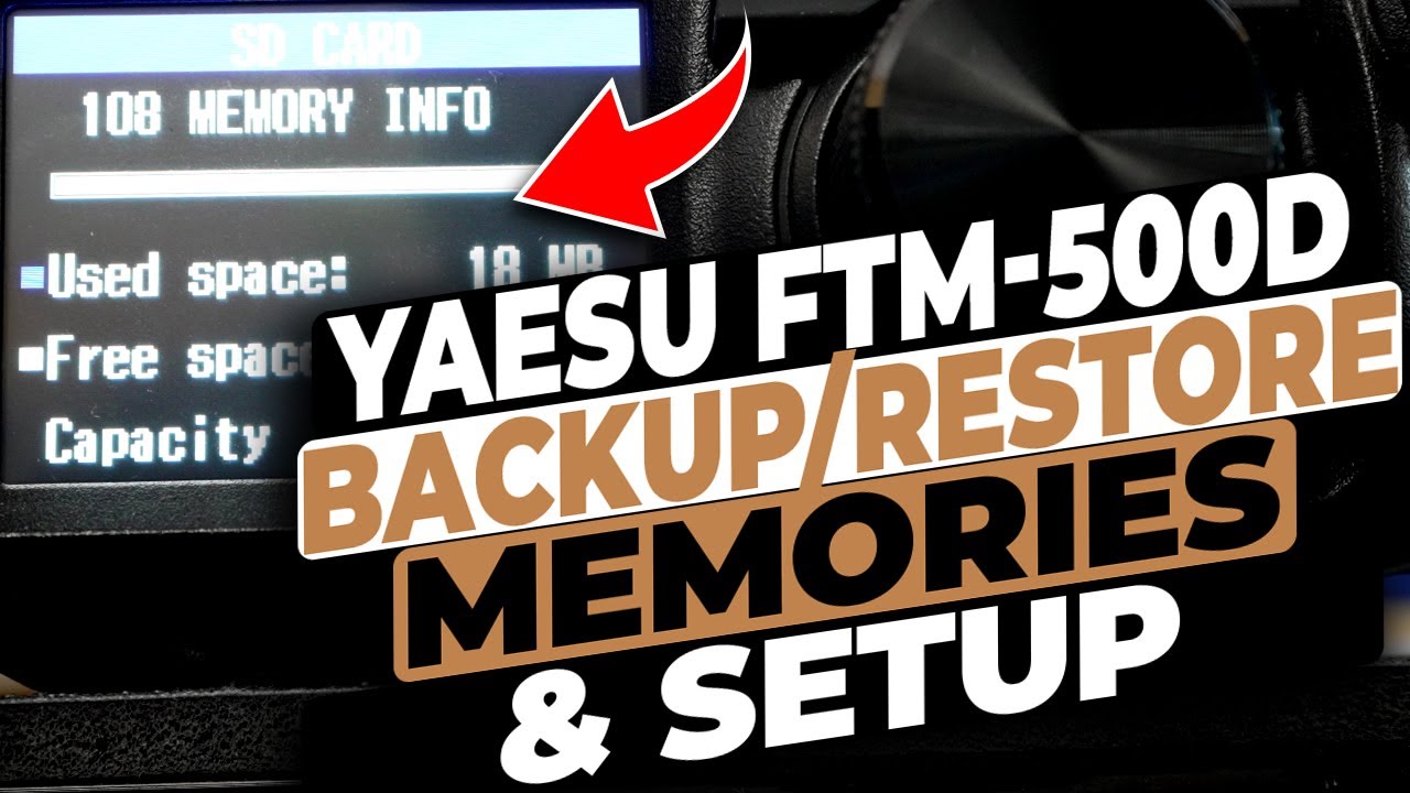 Yaesu FTM-500D backing-up and restoring memories and setup to SD Card ...