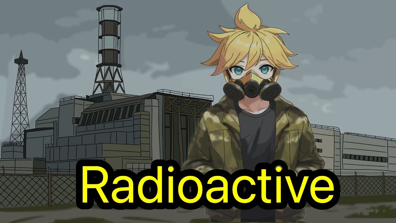 [Kagamine Len] Radioactive[Vocaloid Cover] - YouTube