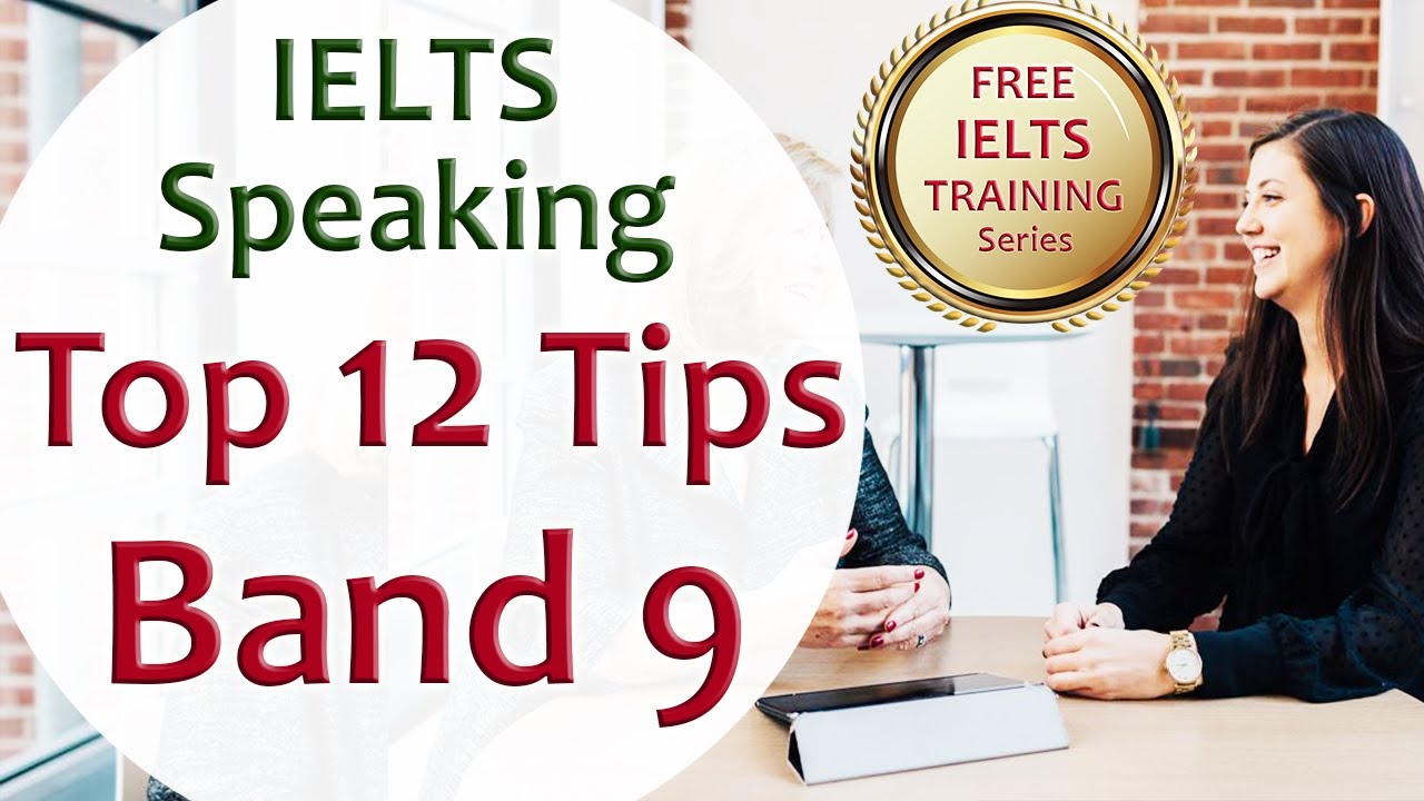 TOP TIPS - IELTS Speaking Band 9 + Grading Criteria Explained 2021 ...