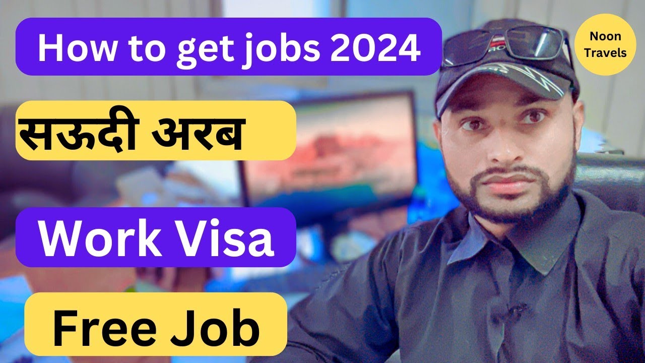 How To Get A Job In Saudi Arabia 2024 Work Visa Free Tickets how-to-get-a-job-in-saudi-arabia-2024-work-visa-free-tickets