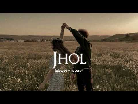 Jhol (Slowed + Reverb) - Maanu x Annural Khalid | Coke Studio Pakistan | Also Holic
