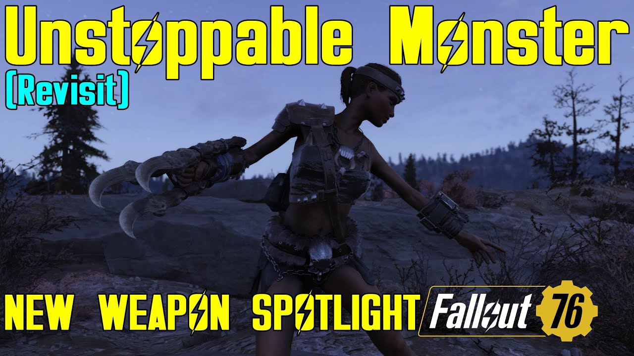Fallout 76: New Weapon Spotlights: Unstoppable Monster - YouTube
