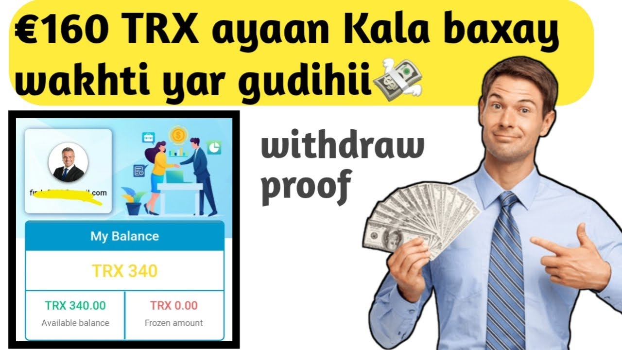 €160 TRX Ayan Kala baxay best benefit| withdraw proofment - YouTube