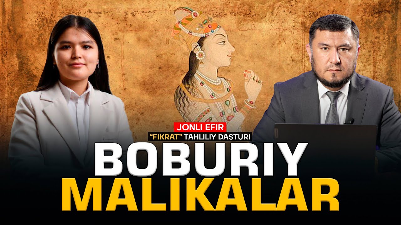 🔴Boburiy malikalar #fikratuz - YouTube