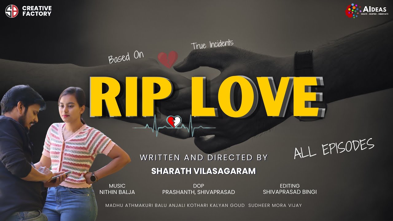 RIP Love ALL EPISODE SBCreativeFactory #Heartache#lovestory#breakup # ...
