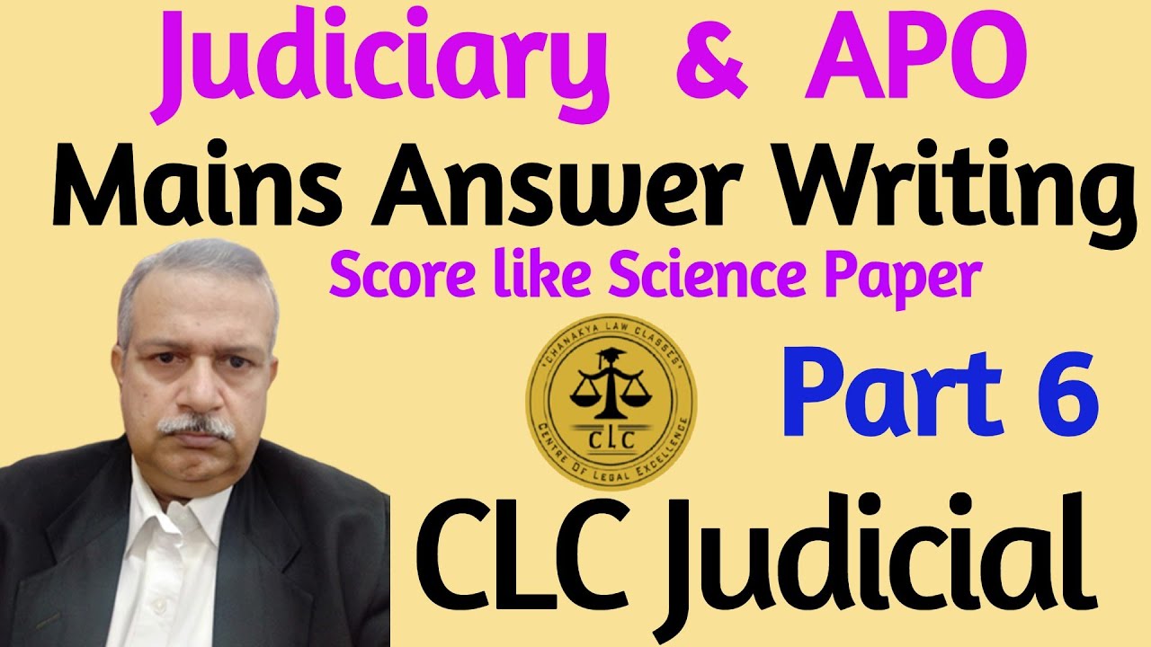 Mains Answer Writing | Part 6 | Judiciary & APO | CLC Judicial - YouTube