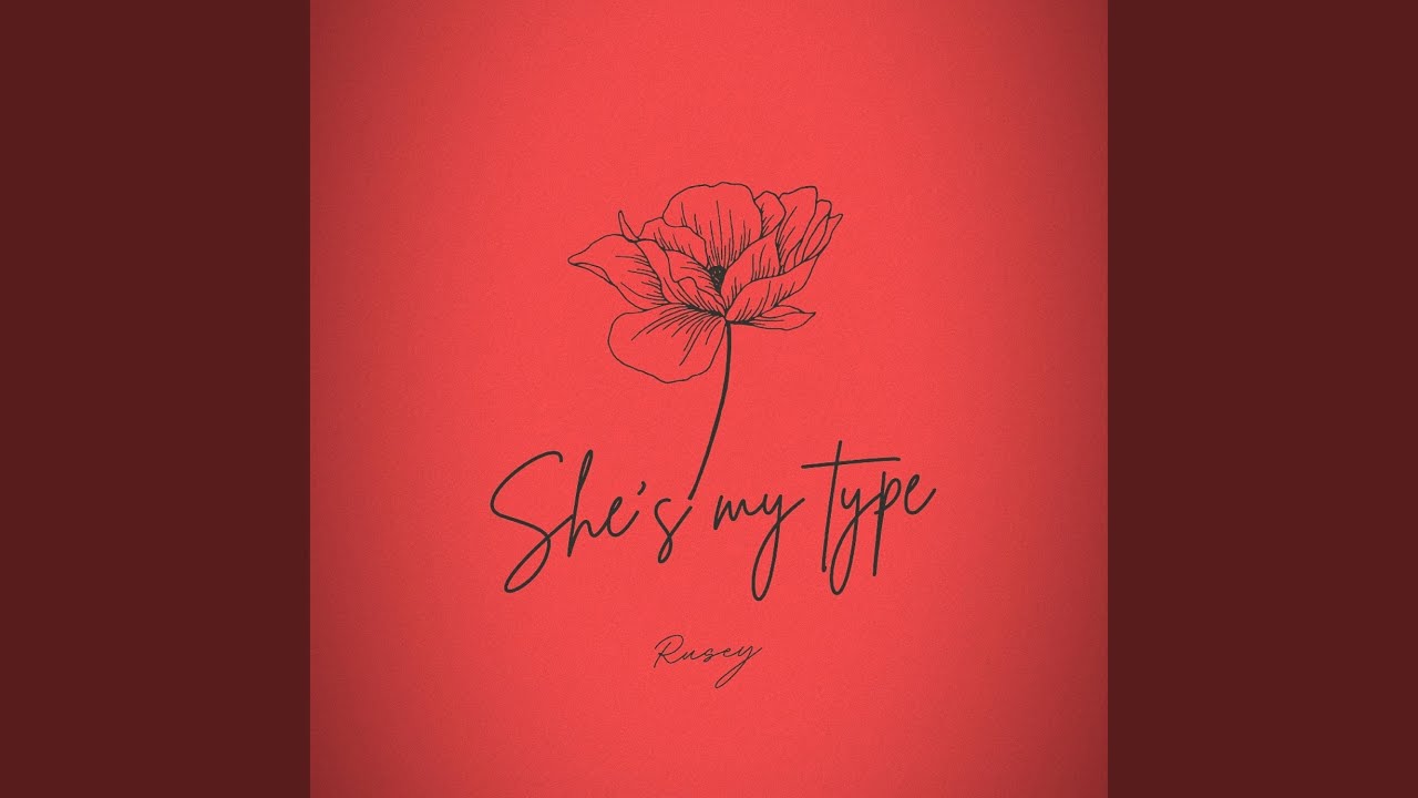 She's my type - YouTube