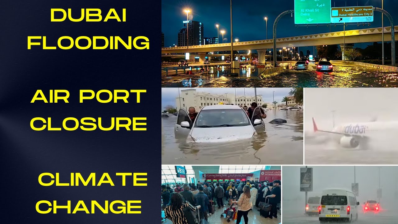 Dubai flooding | Airport disruptions| Climate change Impact: What It ...