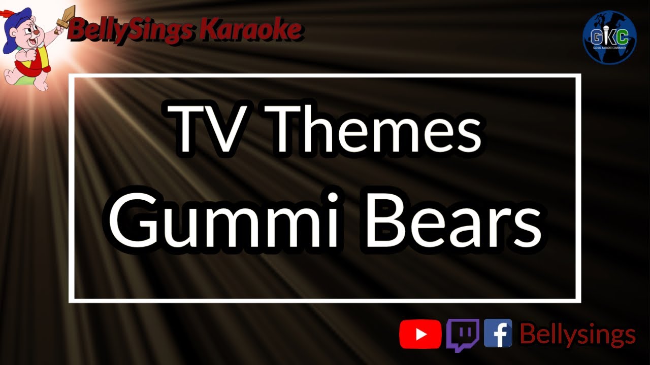 TV Themes - Gummi Bears (Karaoke) - YouTube