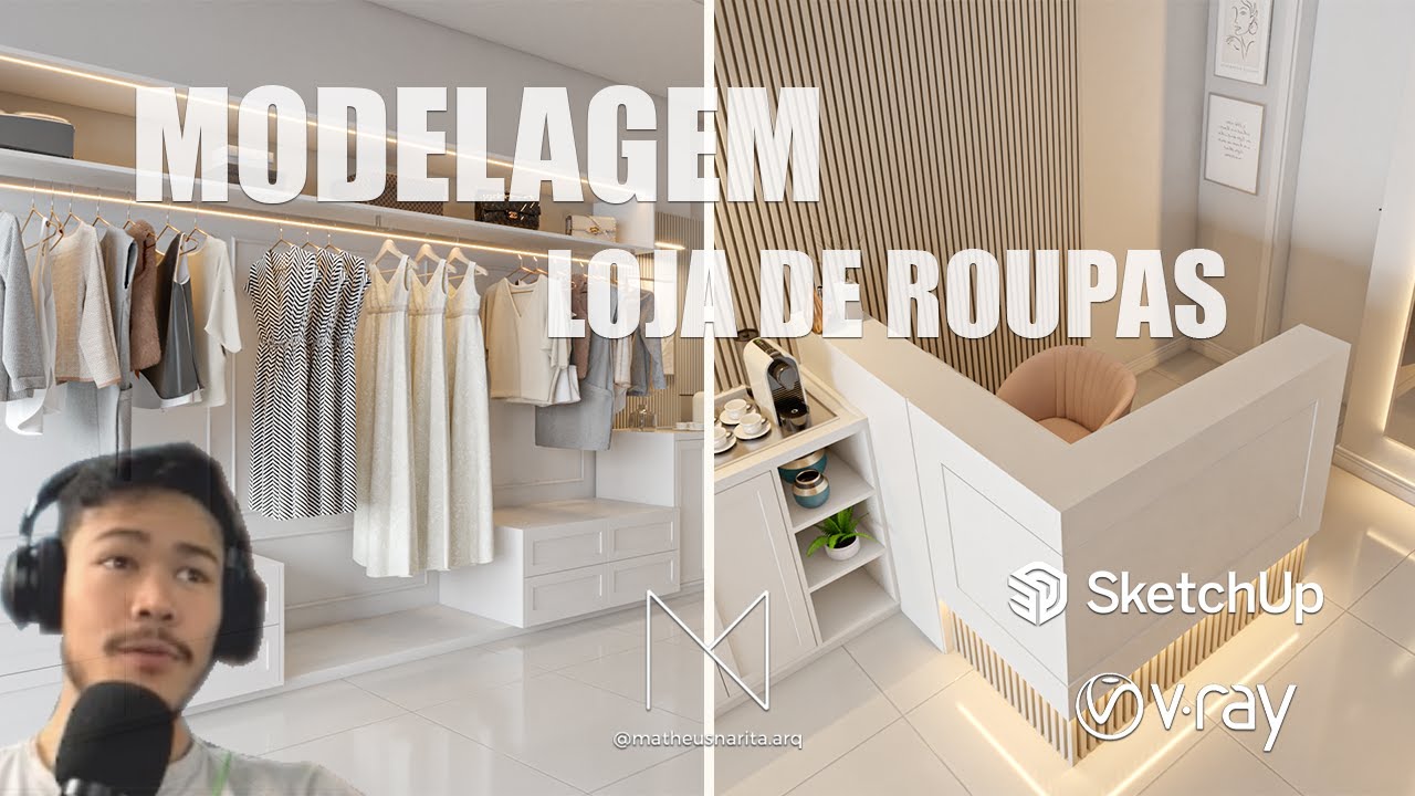 PROJETO COMPLETO - LOJA DE ROUPAS #1 SKETCHUP E VRAY - YouTube