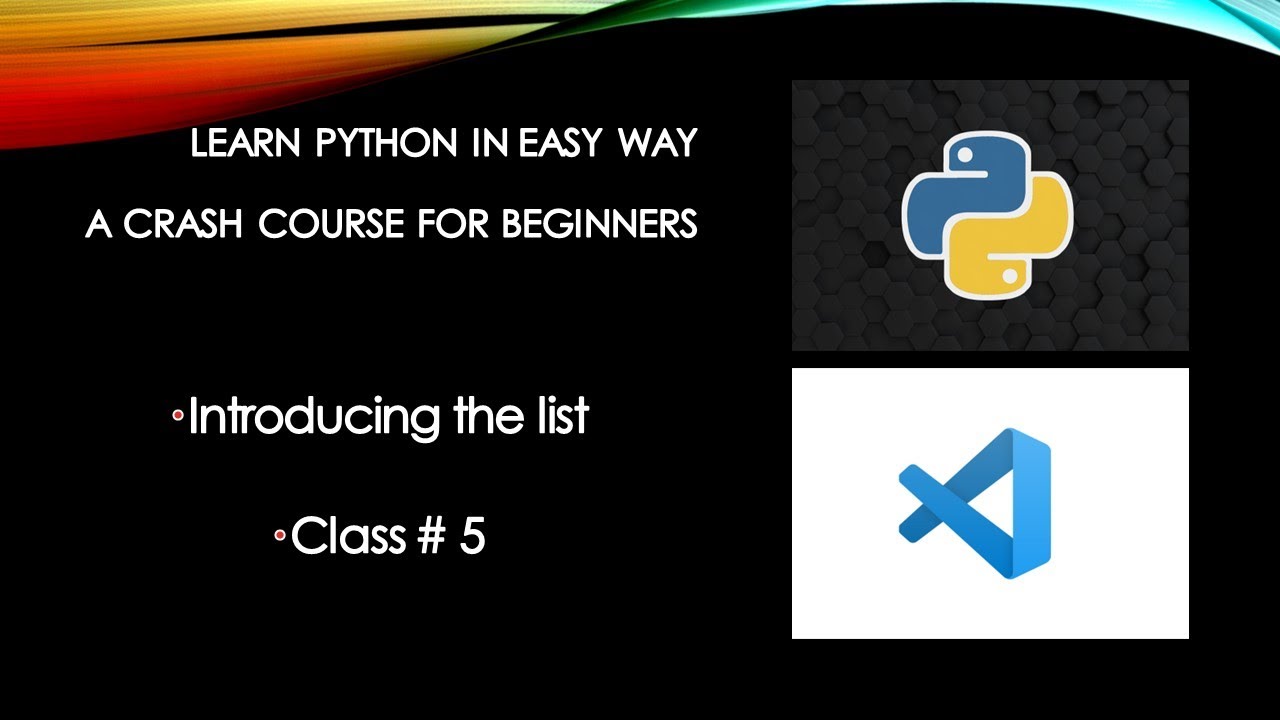 Python Crash Course Class # 5 (Introducing the list) - YouTube