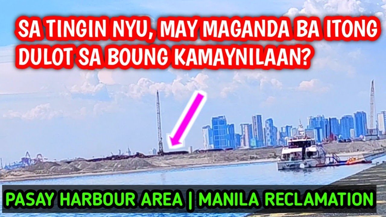 PASAY CITY HARBOUR | MANILA RECLAMATION AREA - YouTube