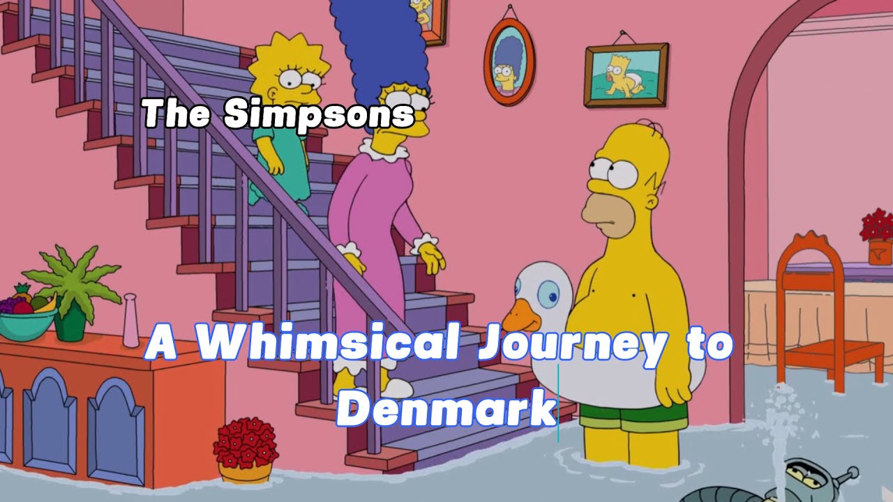 The Simpsons : Homer's Family's Whimsical Journey to Denmark|#The ...